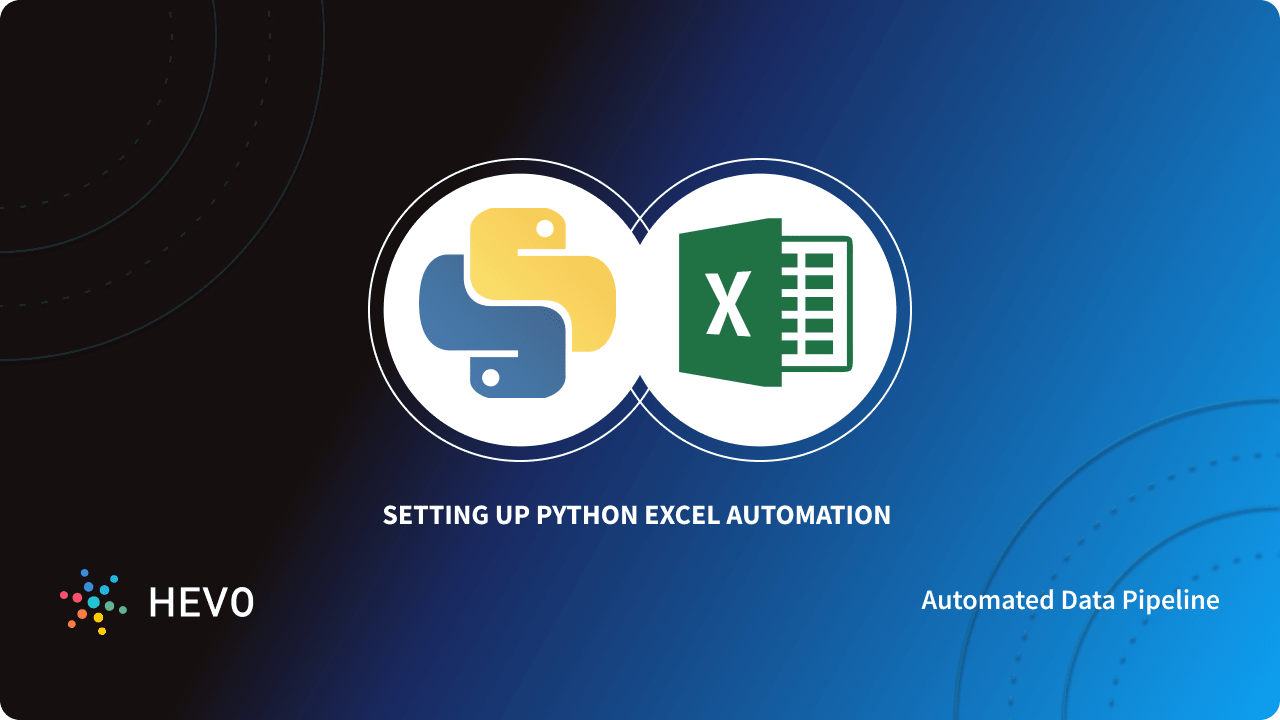Setting Up Python Excel Automation 5 Easy Steps Learn Hevo