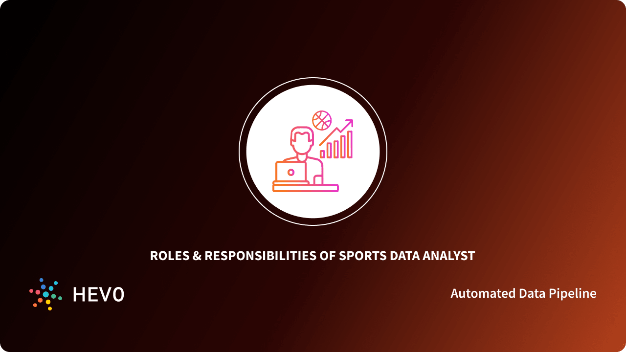 Data Analyst Sports: 4 Critical Responsibilities