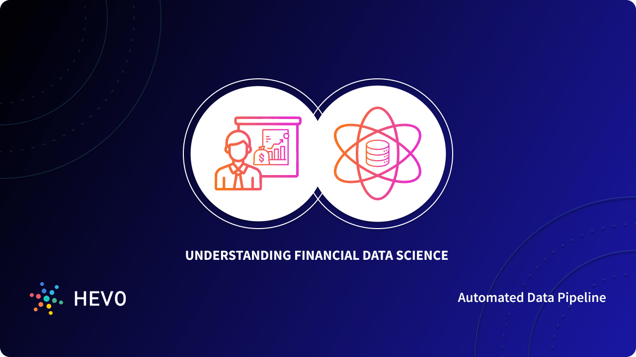 Financial Data Science: 3 Comprehensive Aspects