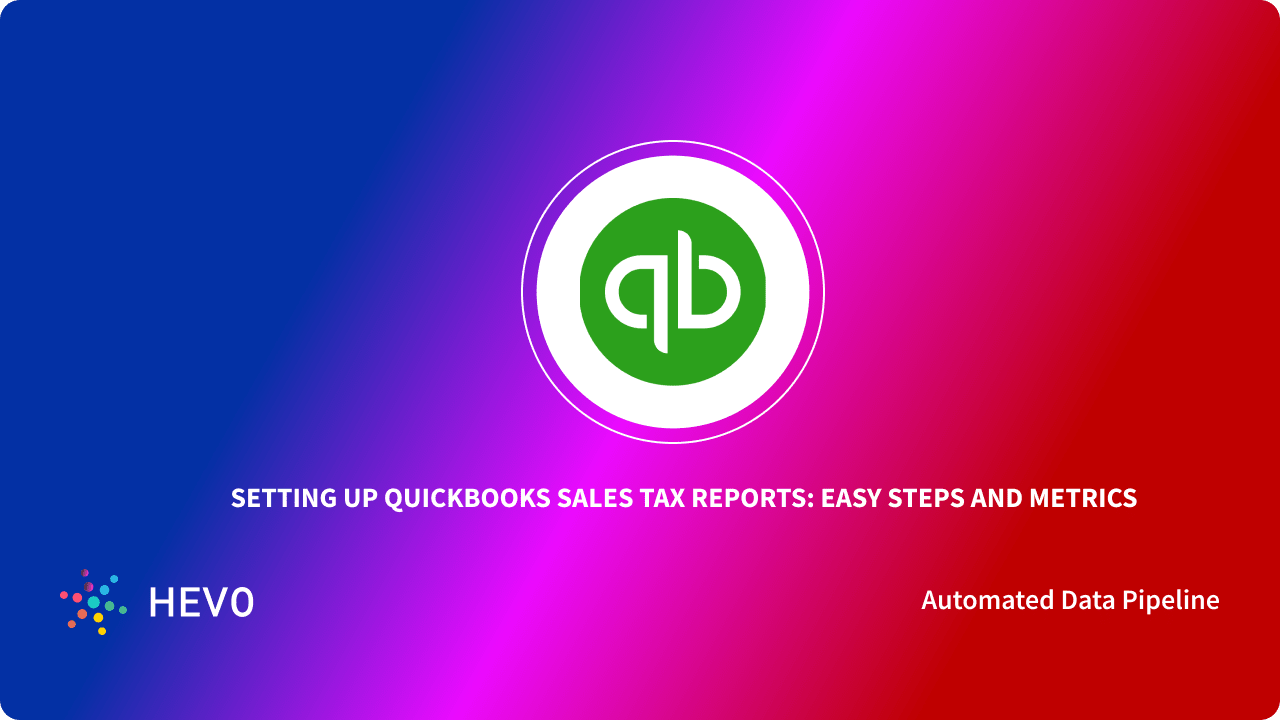 setting-up-quickbooks-sales-tax-reports-easy-steps-and-metrics-learn