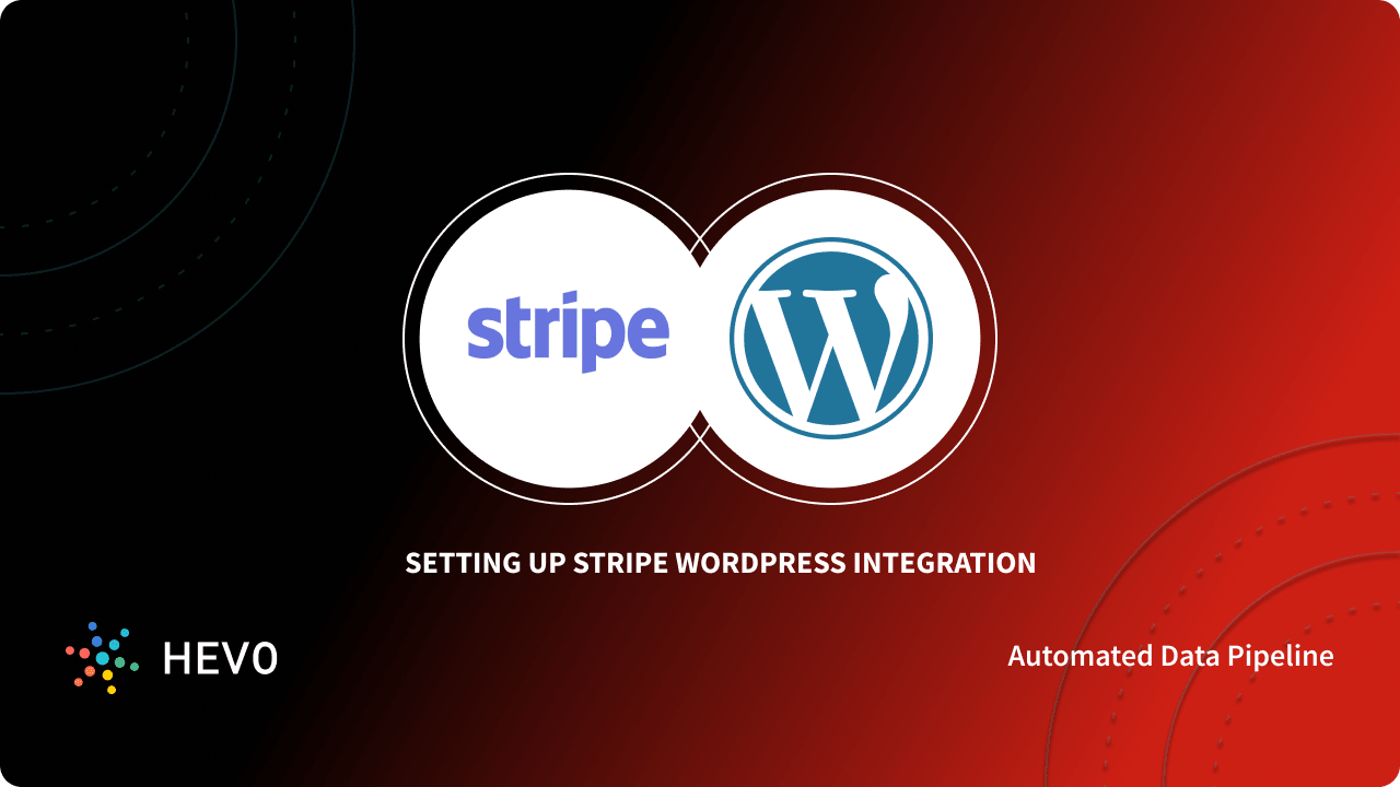 Integrating Stripe And Wordpress 3 Easy Steps Learn Hevo