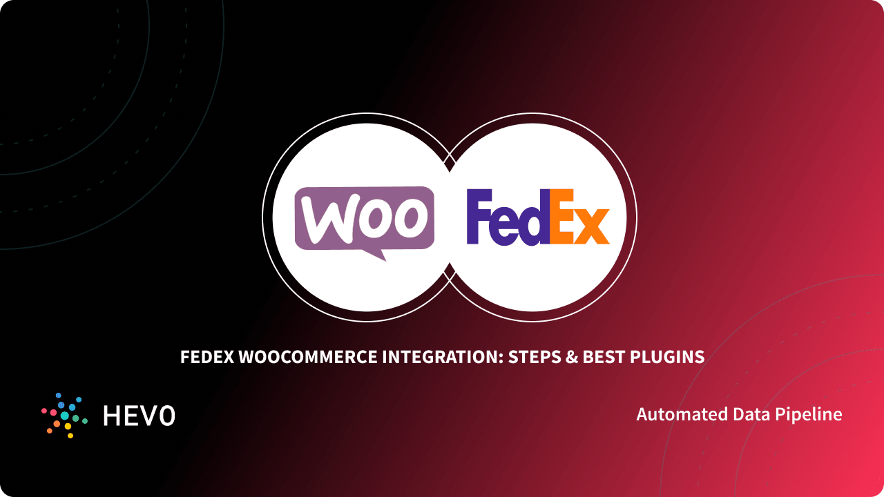 FedEx WooCommerce: Easy Steps to Integrate and Best Plugins for 2023 ...