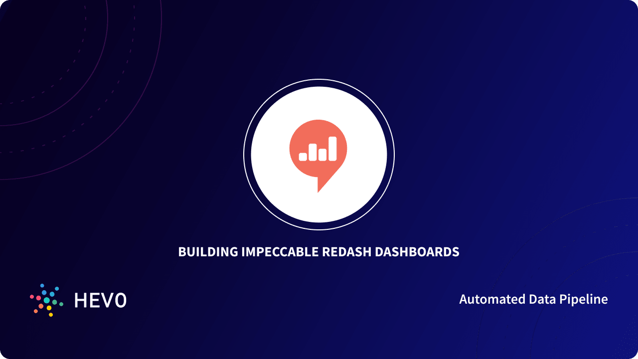 Building Impeccable Redash Dashboards: 4 Easy Steps