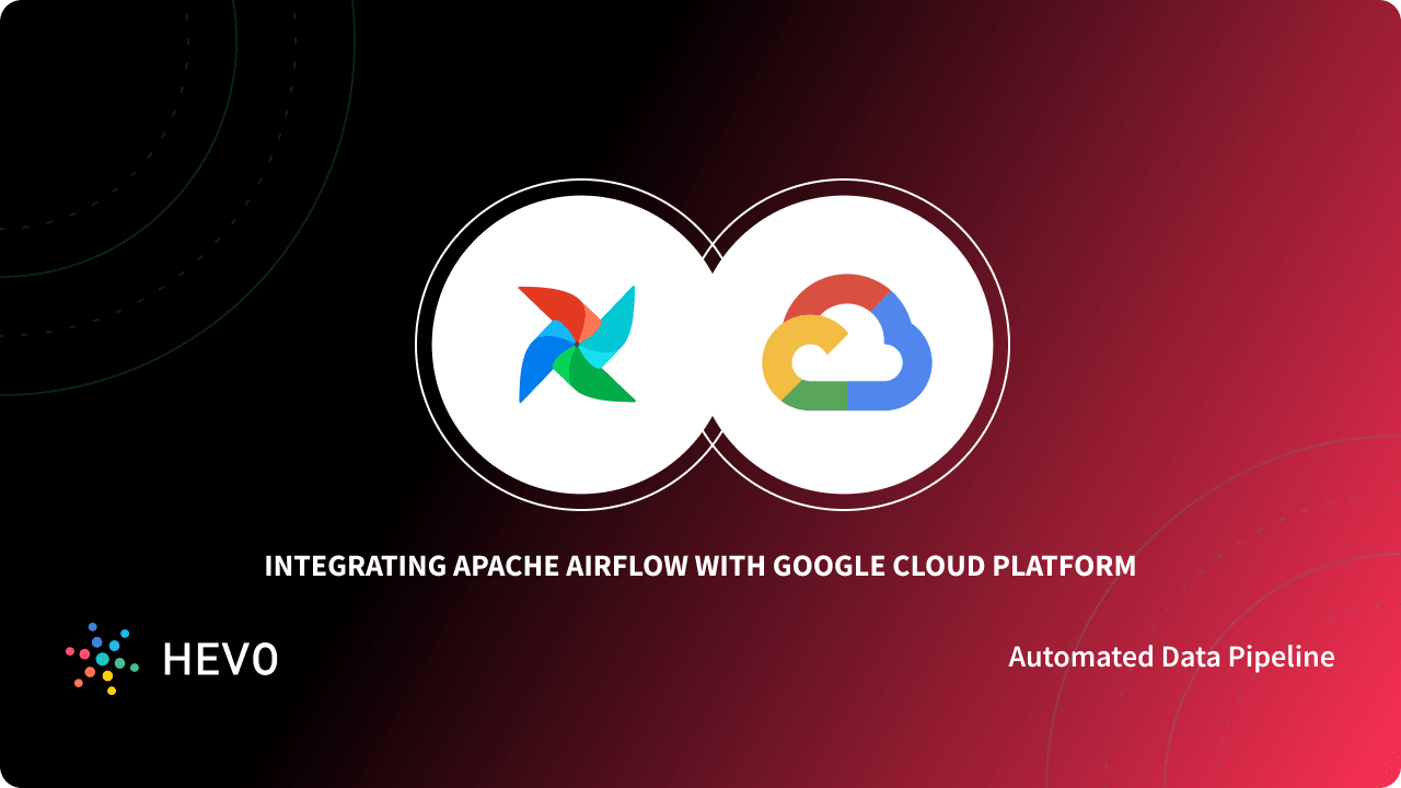 How to set up Google Airflow Integration?: 5 Easy Steps How to set up Google Airflow Integration?: 5 Easy Steps