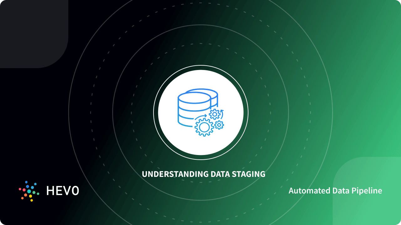 What is a Data Staging Area? | Staging Data Simplified 101