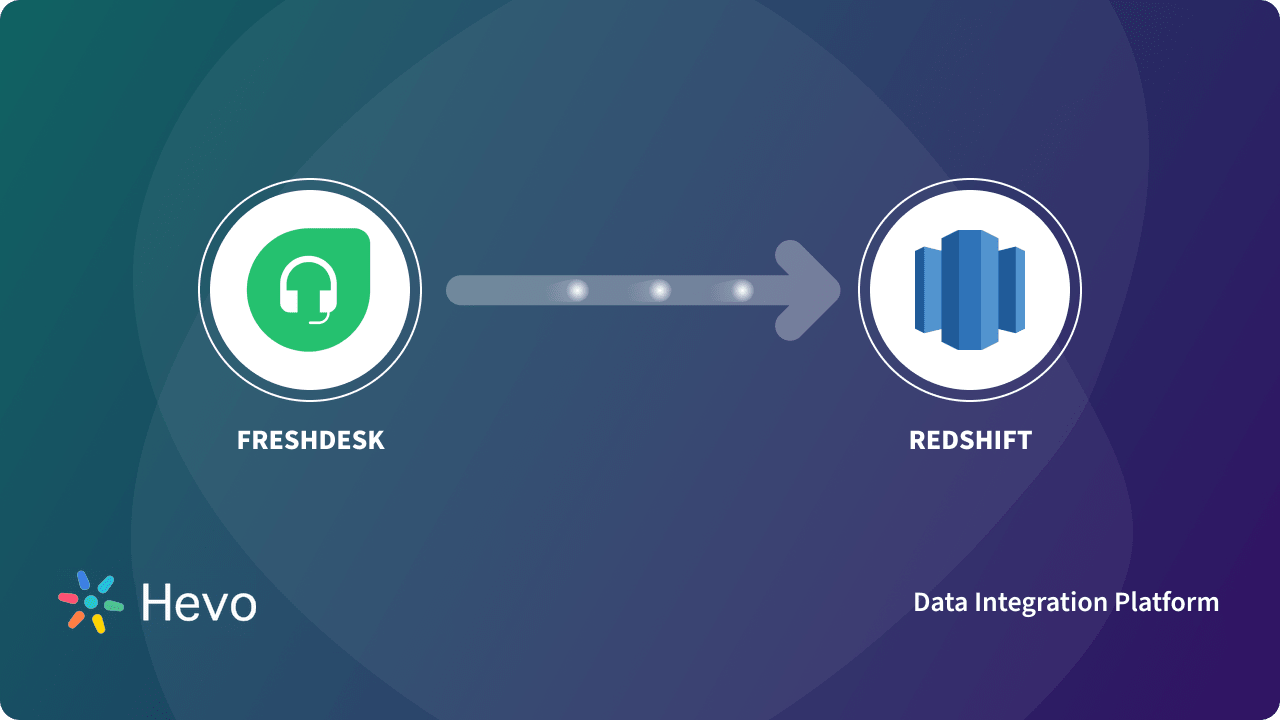 Freshdesk to Redshift: Steps to Load Data Instantly