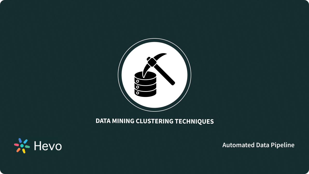 Clustering Data Mining Techniques 5 Critical Algorithms 2023