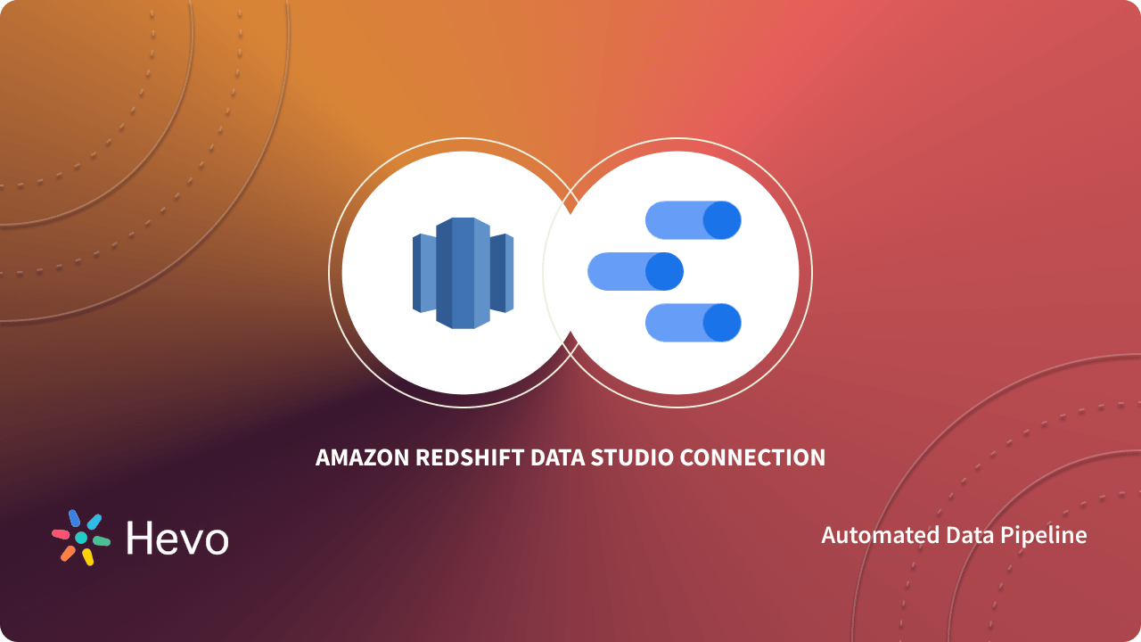 Amazon Redshift Data Studio Deployment: 5 Easy Steps - Learn | Hevo
