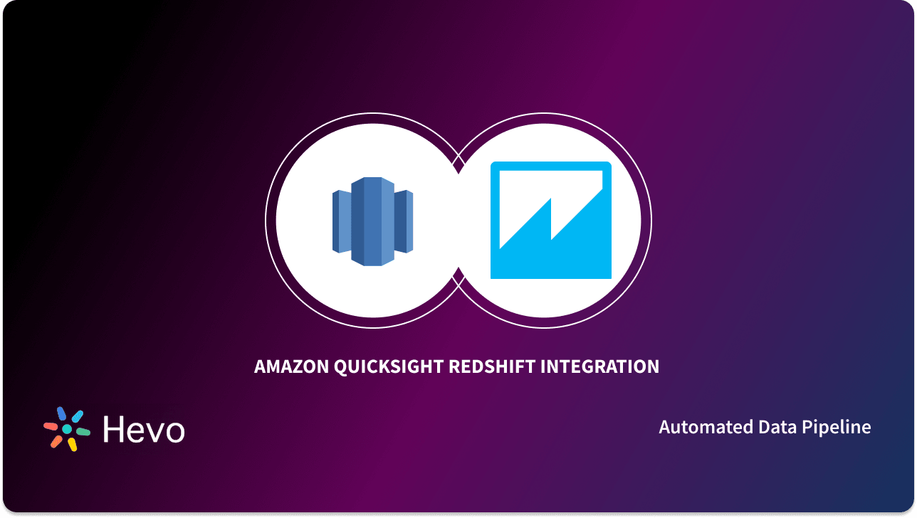 Amazon QuickSight Redshift Integration: Easy Steps