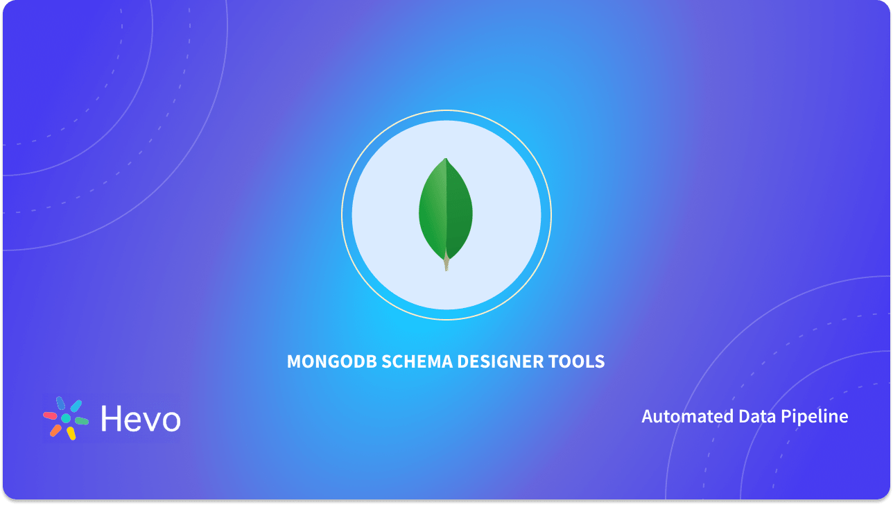 Top 7 MongoDB Schema Designer and ERD Designer Tools in 2023 | Hevo
