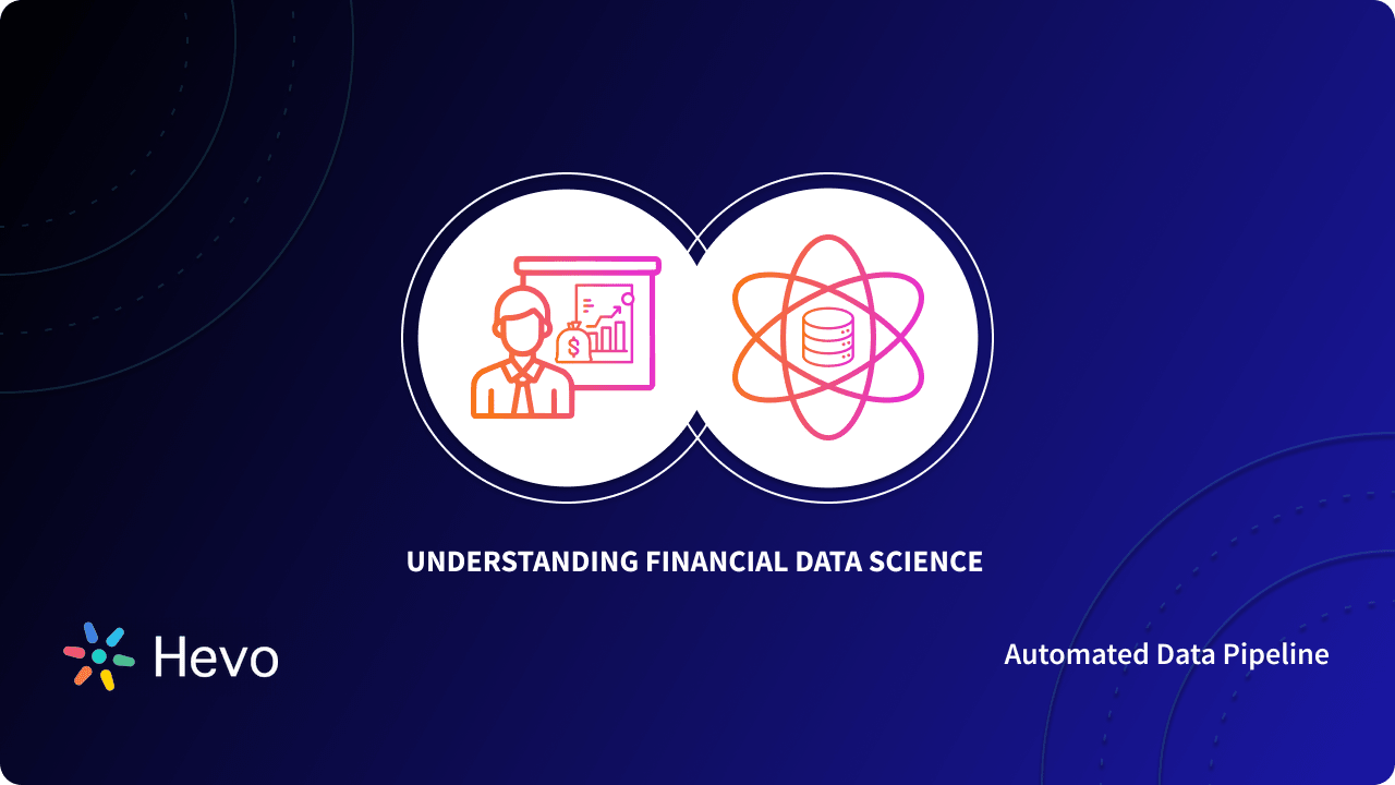 Financial Data Science: 3 Comprehensive Aspects