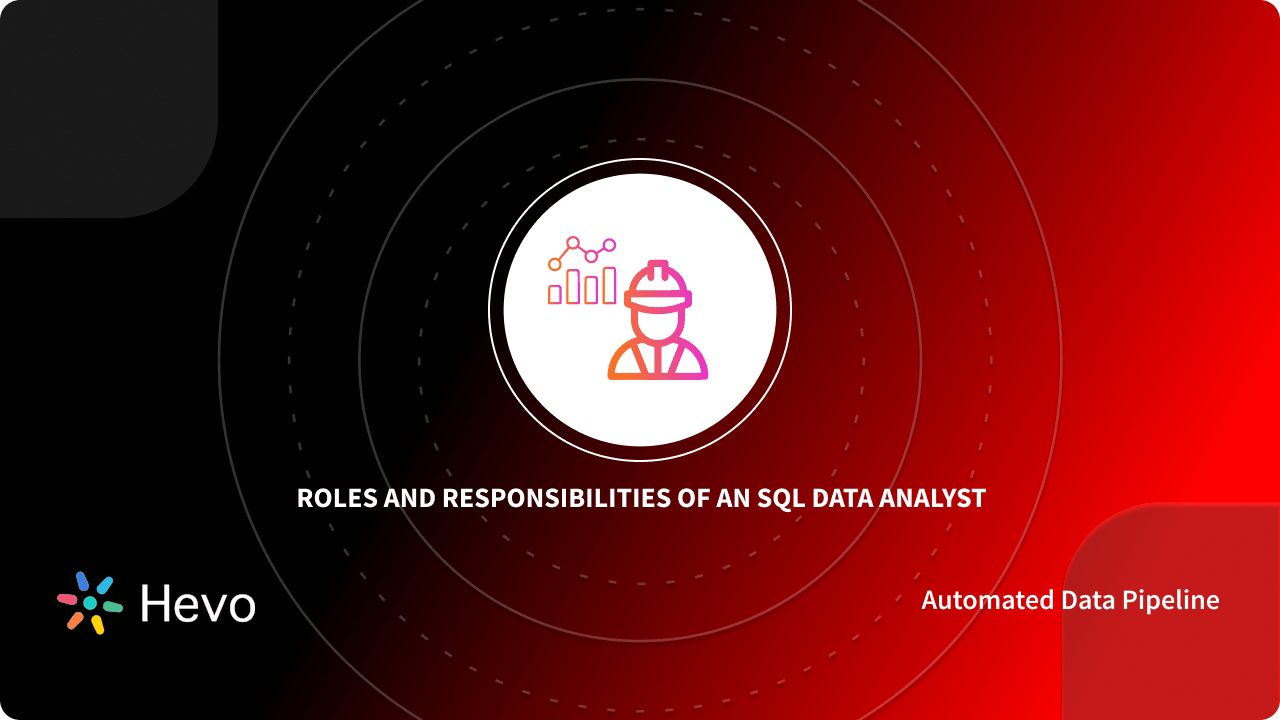 SQL Data Analyst: 5 Critical Roles & Responsibilities