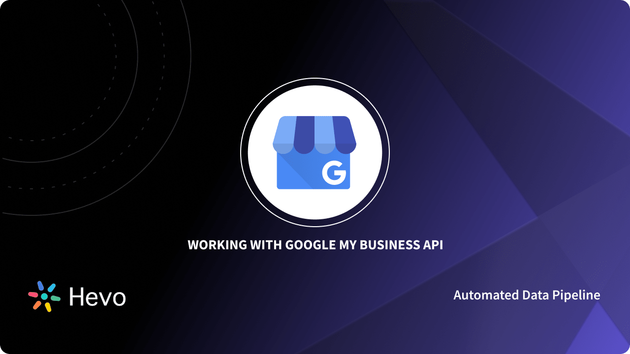 Working with Google My Business APIs Simplified