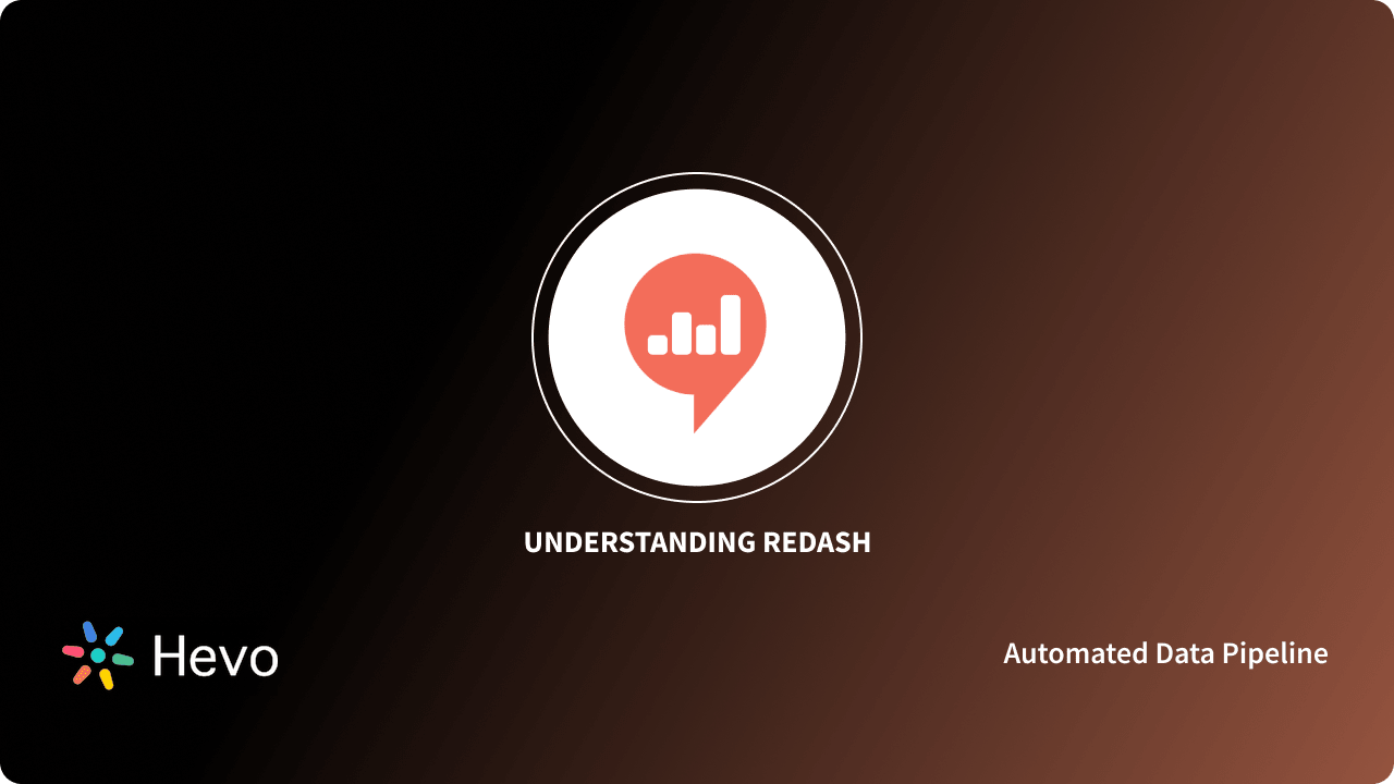 Understanding Redash: 4 Critical Aspects - Learn | Hevo