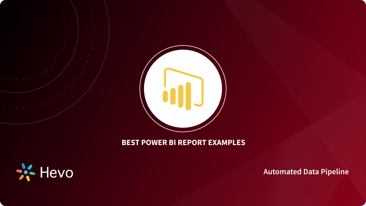 10 Best Power BI Reports Examples | Hevo