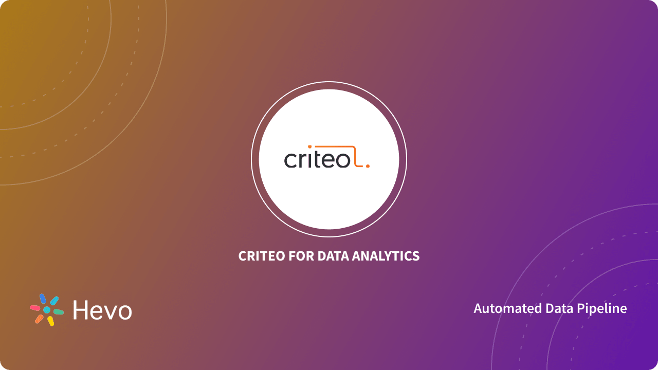 Criteo Data Analytics: A Comprehensive Guide 101