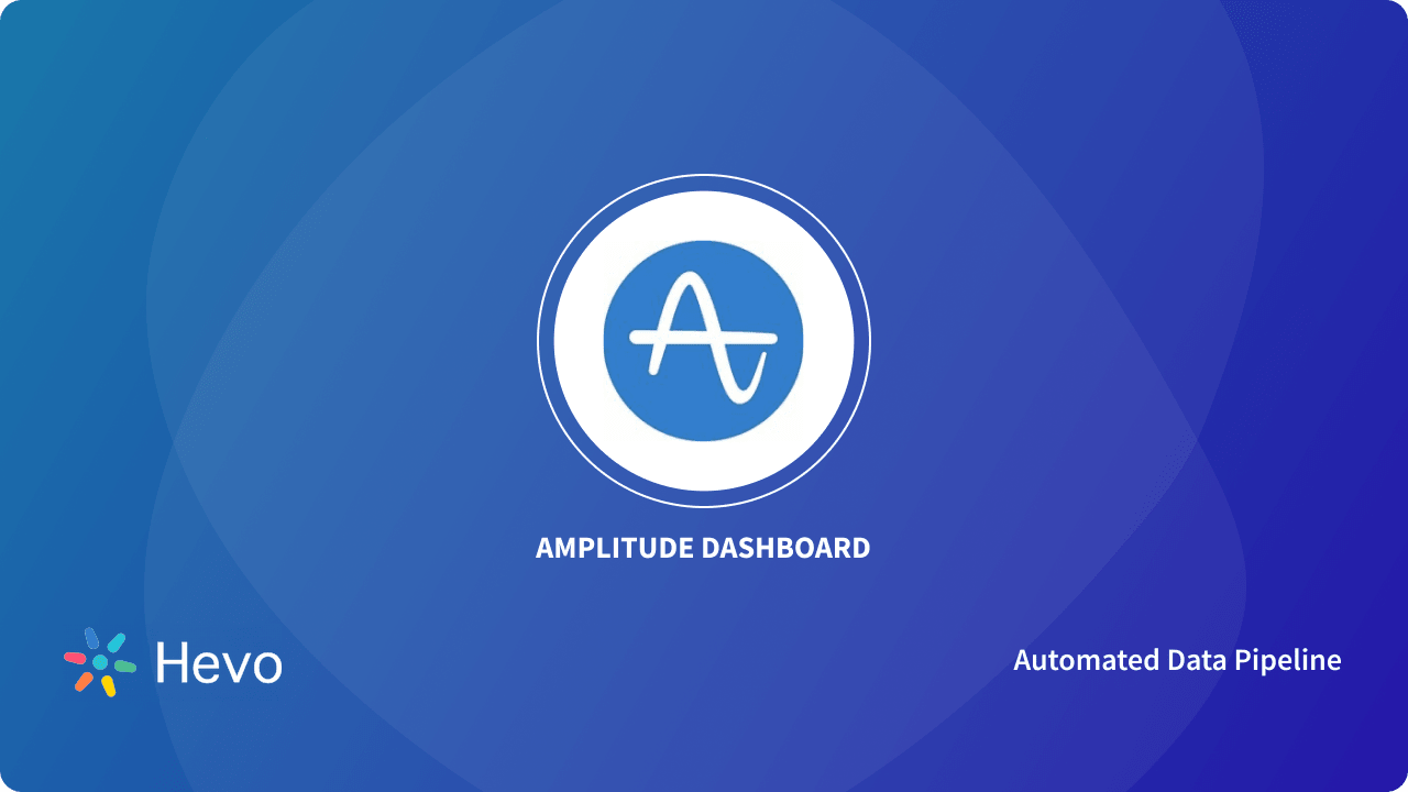Setting up an Amplitude Dashboard: An Easy Guide