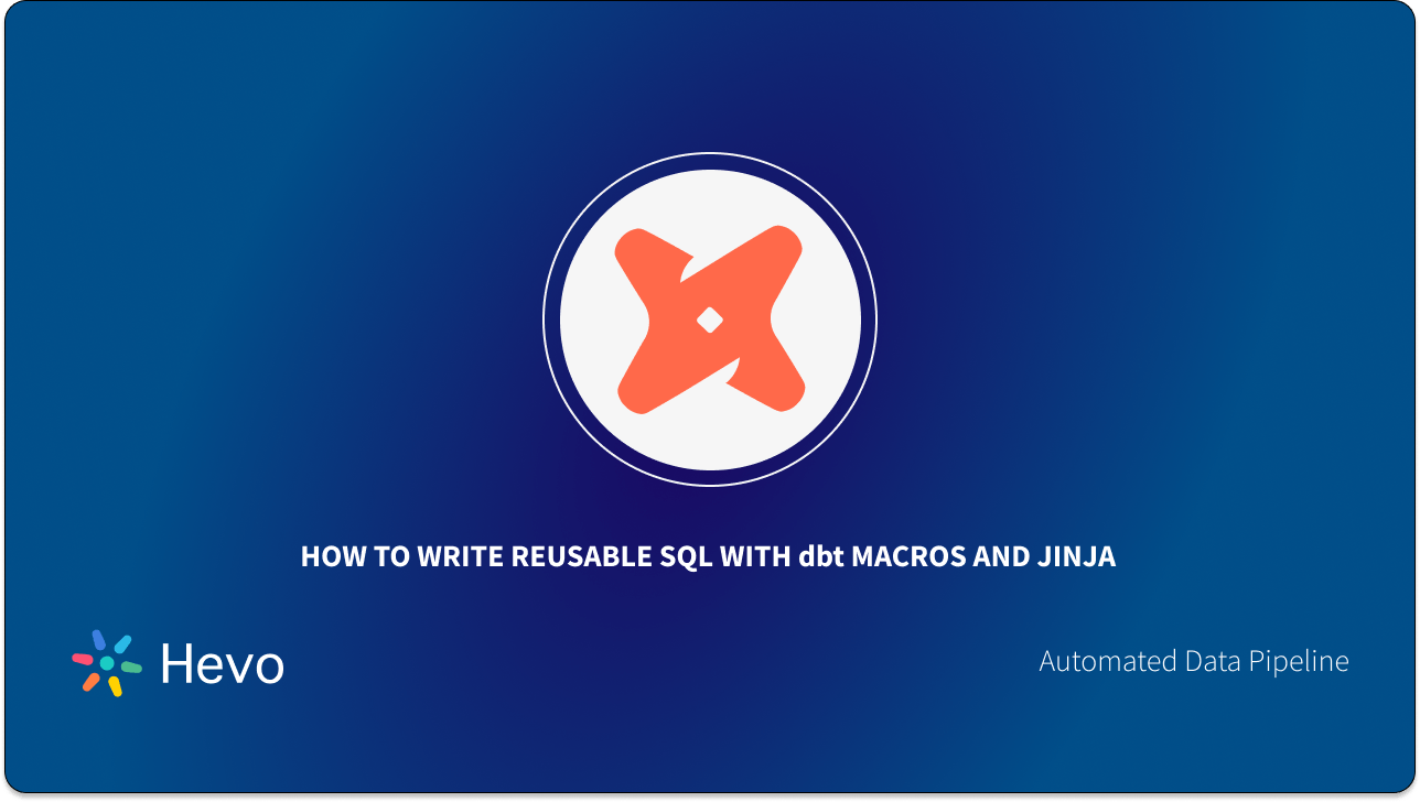 How To Write Reusable Sql With Dbt Macros And Jinja Data