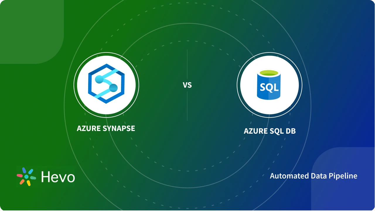 Azure Synapse vs Azure SQL DB: 6 Key Differences Azure Synapse vs Azure SQL DB: 6 Key Differences