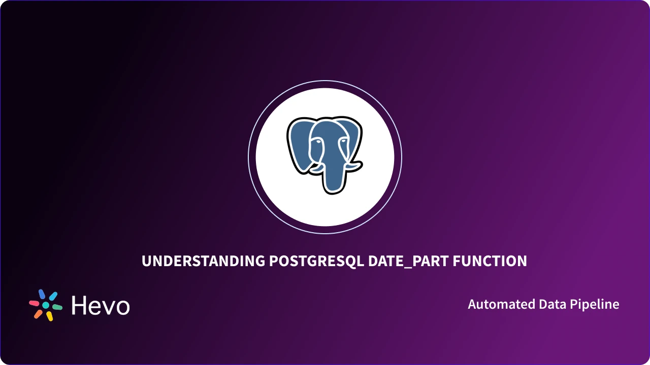 Postgresql Datepart Syntax And 7 Use Cases Simplified