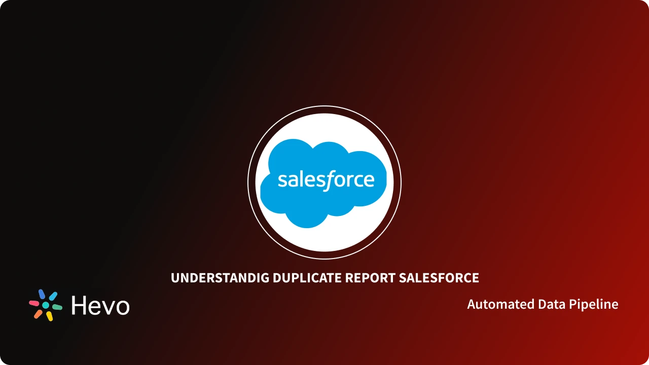 Duplicate Report Salesforce: Find and Report on Duplicates Simplified ...