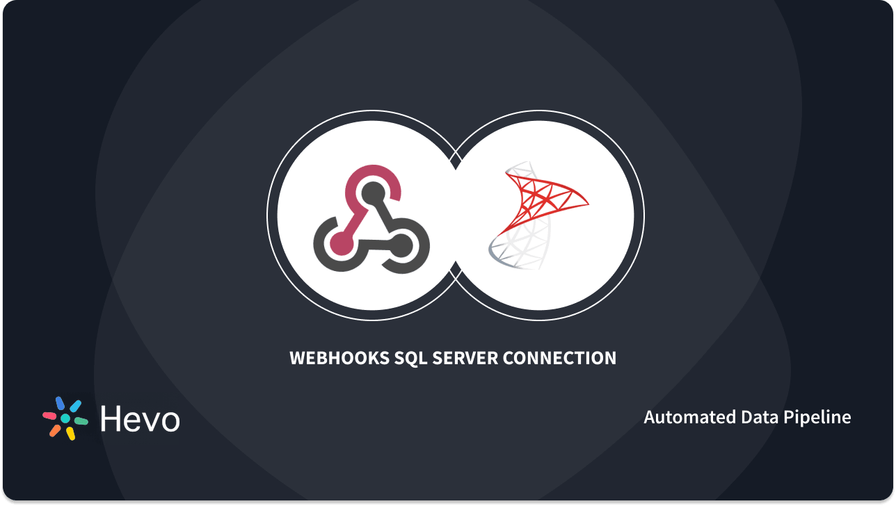 Webhooks SQL Server Connection: 2 Easy Methods - Learn