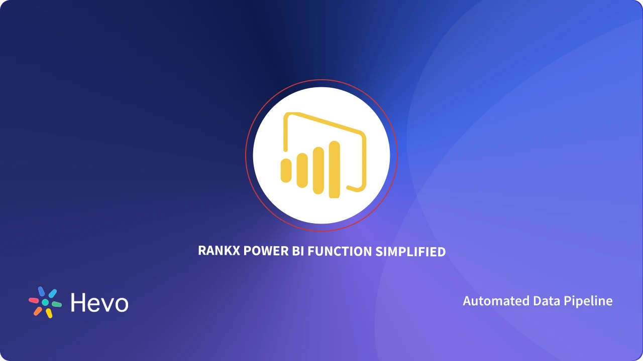 Using The RANKX Power BI Function: An Easy Guide 101 | Hevo