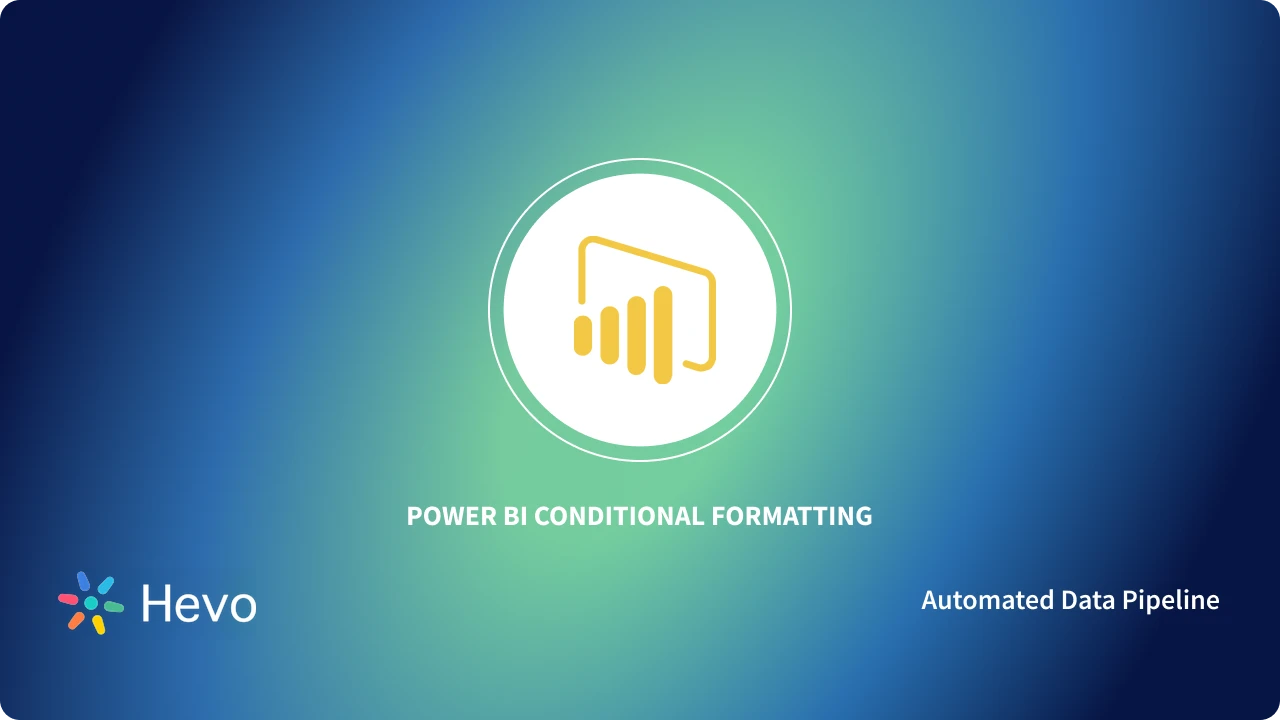 Power BI Conditional Formatting: How-To Guide | Hevo
