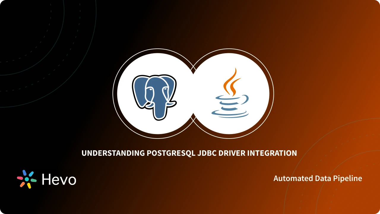 Postgresql Jdbc Driver Integration 4 Easy Steps