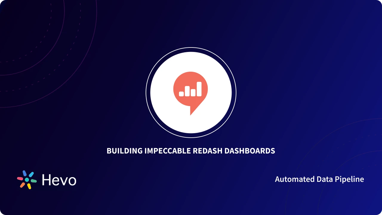 Building Impeccable Redash Dashboards: 4 Easy Steps