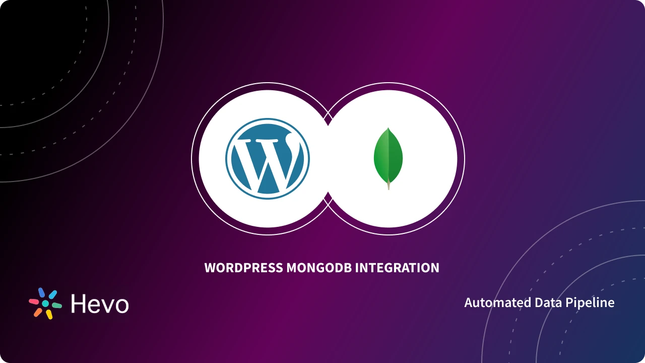 How to Set up WordPress MongoDB Connection? 2 Easy Steps - Learn | Hevo