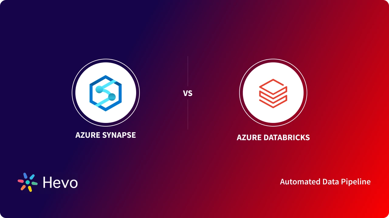Azure Synapse vs Databricks: In-Depth 2024 Review | Simplified