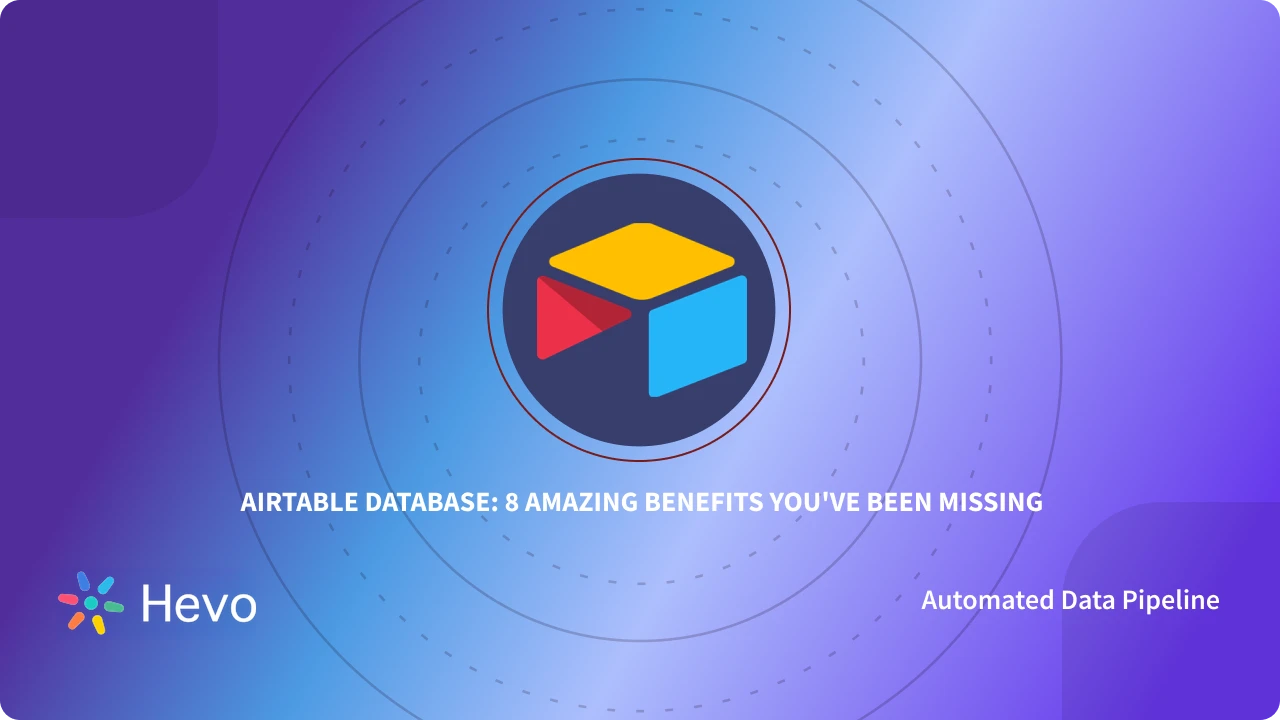 What is Airtable Database | Hevo What is Airtable Database | Hevo