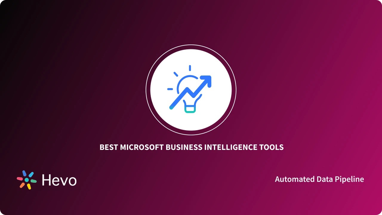 4 Best Microsoft Business Intelligence Tools for Powerful Analytics ...