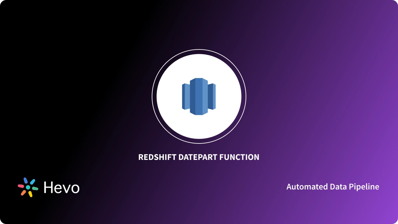 Amazon Redshift DatePart Function | Hevo