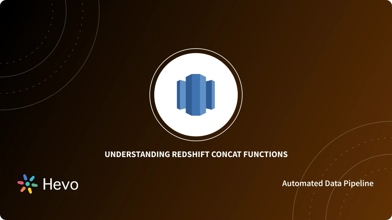 Redshift Concat Functions 101 Syntax And Usage Simplified