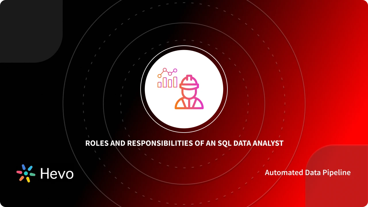 SQL Data Analyst: 5 Critical Roles & Responsibilities