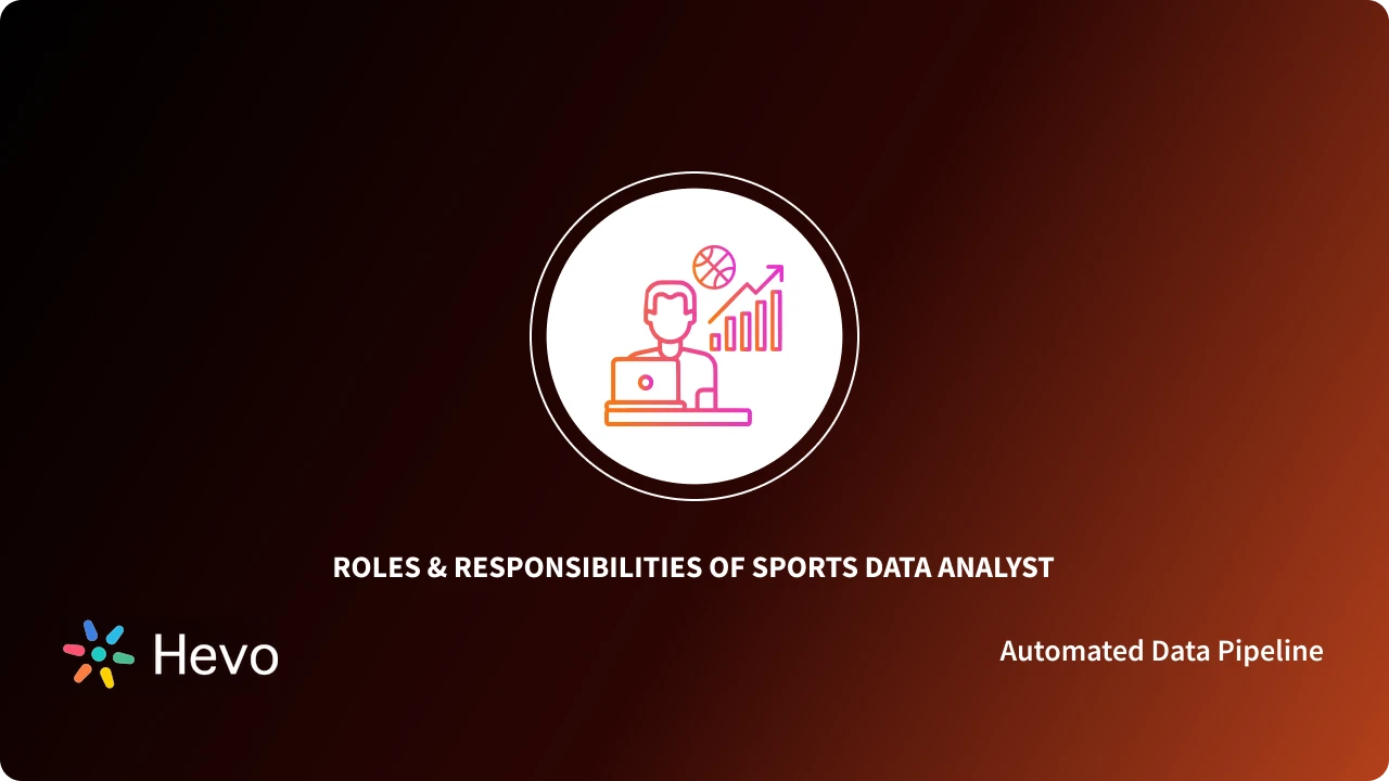 Data Analyst Sports: 4 Critical Responsibilities