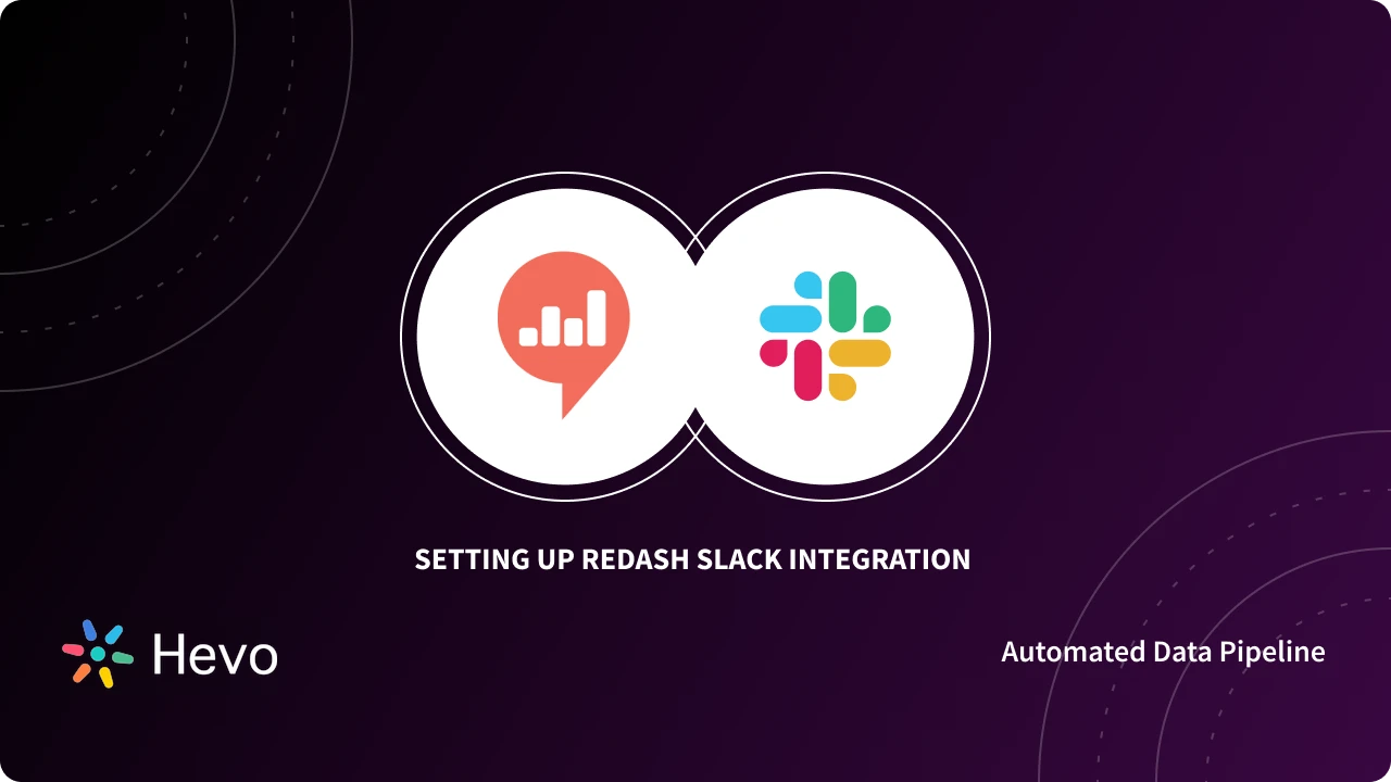 Redash Slack Integration: 5 Easy Steps