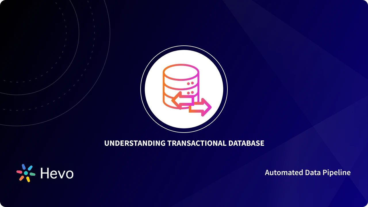 Understanding Transactional Database: 5 Important Points