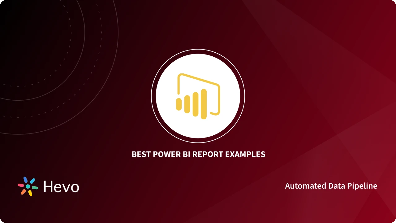 10 Best Power BI Reports Examples | Hevo