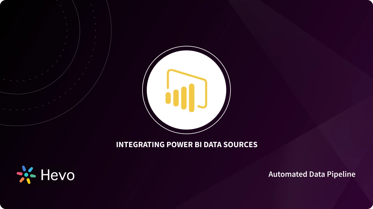 Integrating Power BI Data Sources: 4 Easy Steps