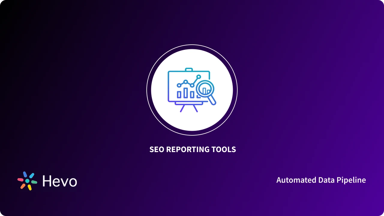 Top 14 Powerful SEO Reporting Tools for 2024