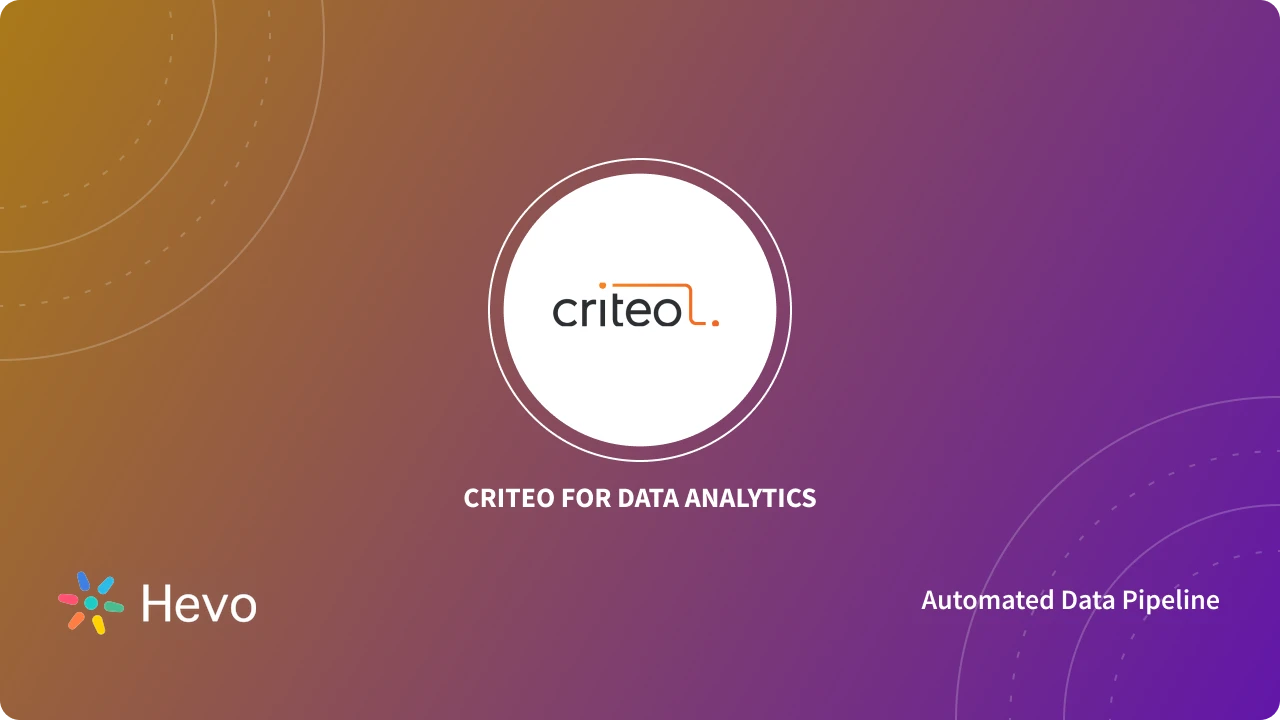 Criteo Data Analytics: A Comprehensive Guide 101