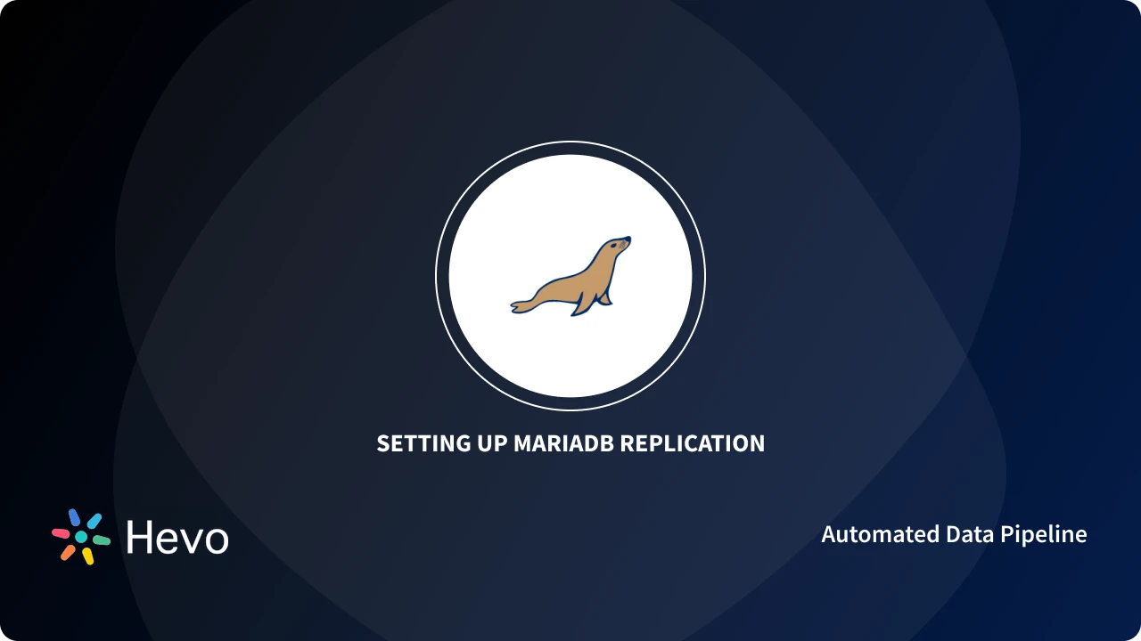 How to Setup MariaDB Replication : 2 Easy Methods