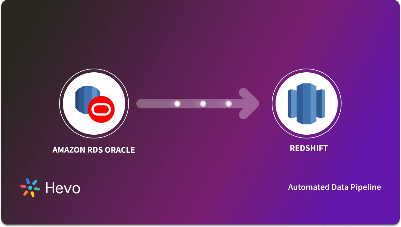 Data Migration from AWS RDS Oracle to Redshift: 2 Easy Methods