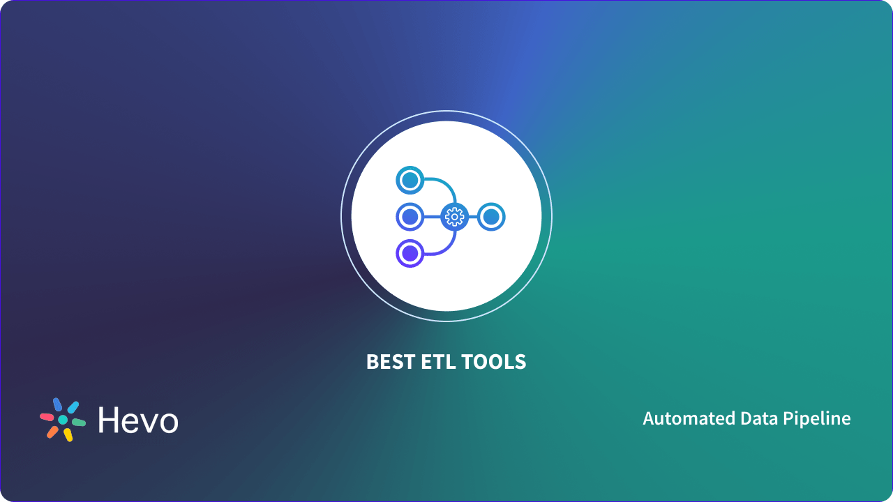 20 Best ETL Tools to Consider in 2025[Features+Pricing]