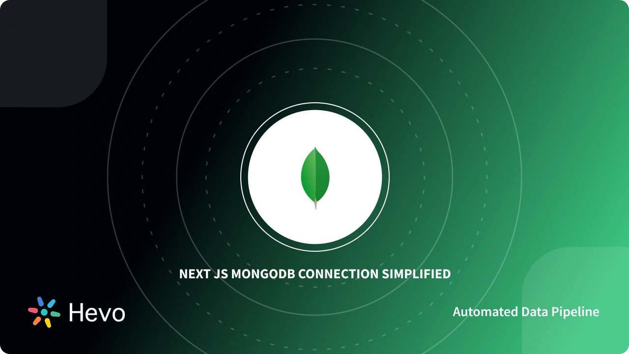 Next JS MongoDB Connection: 8 Easy Steps