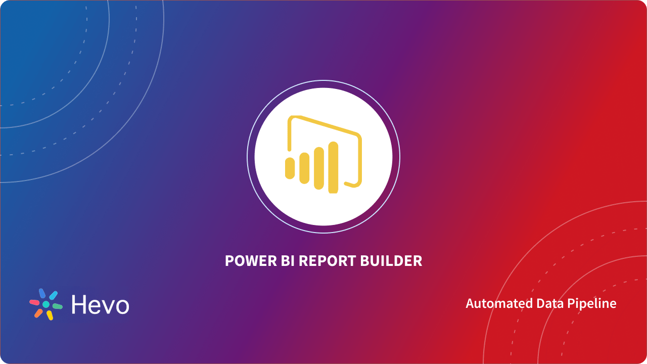 How to Use Power BI Report Builder for Pixel-Perfect Reports