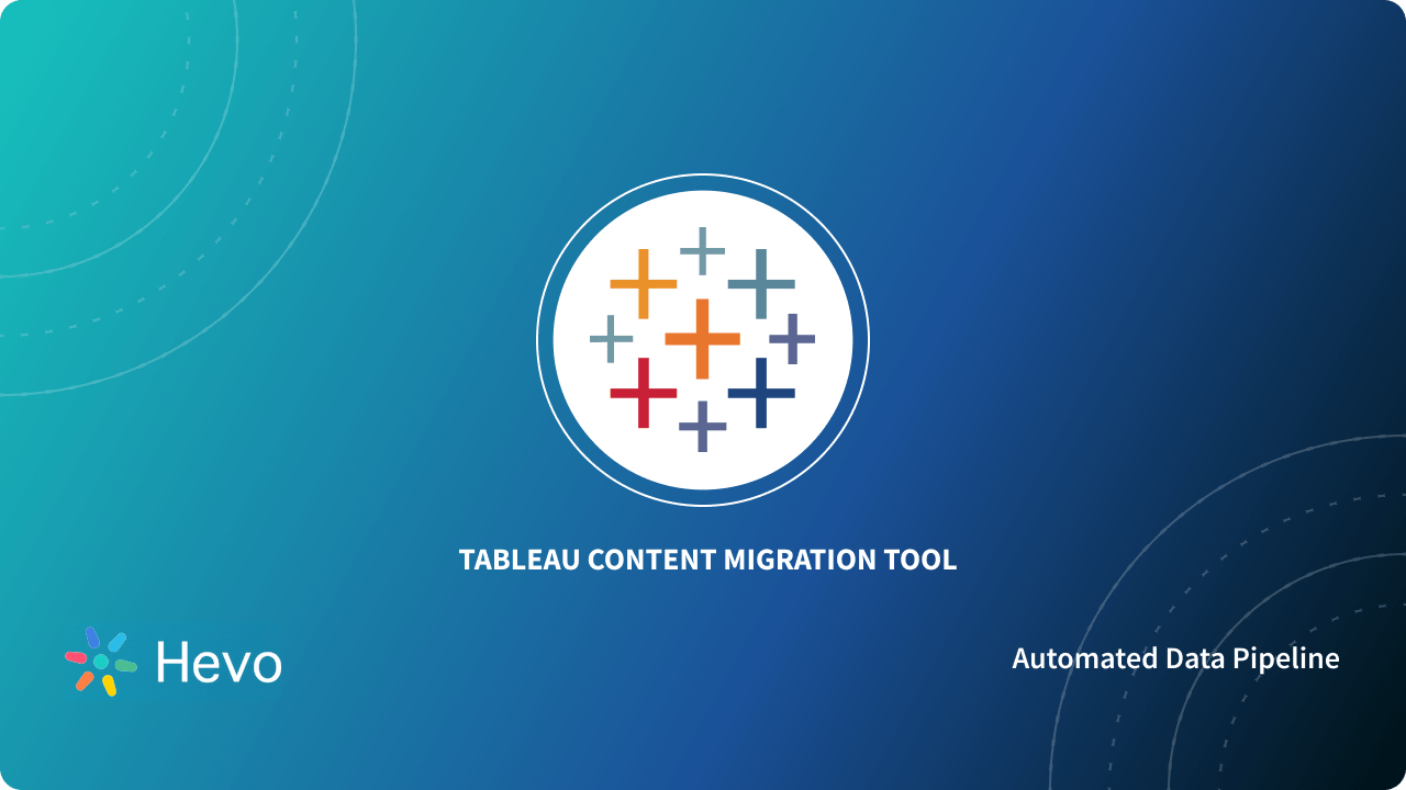 How to Use Tableau Content Migration Tool: Steps and Uses